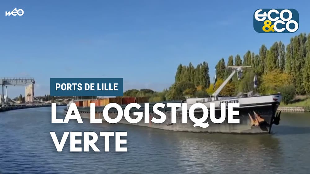 Ports de Lille : la logistique verte - 11/10/2022 - Vidéo Wéo