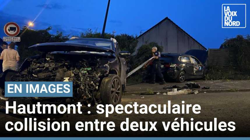 Hautmont : spectaculaire collision entre deux véhicules - 29/08/2023 ... Hautmont : spectaculaire collision entre deux véhicules - 29/08/2023 ...
