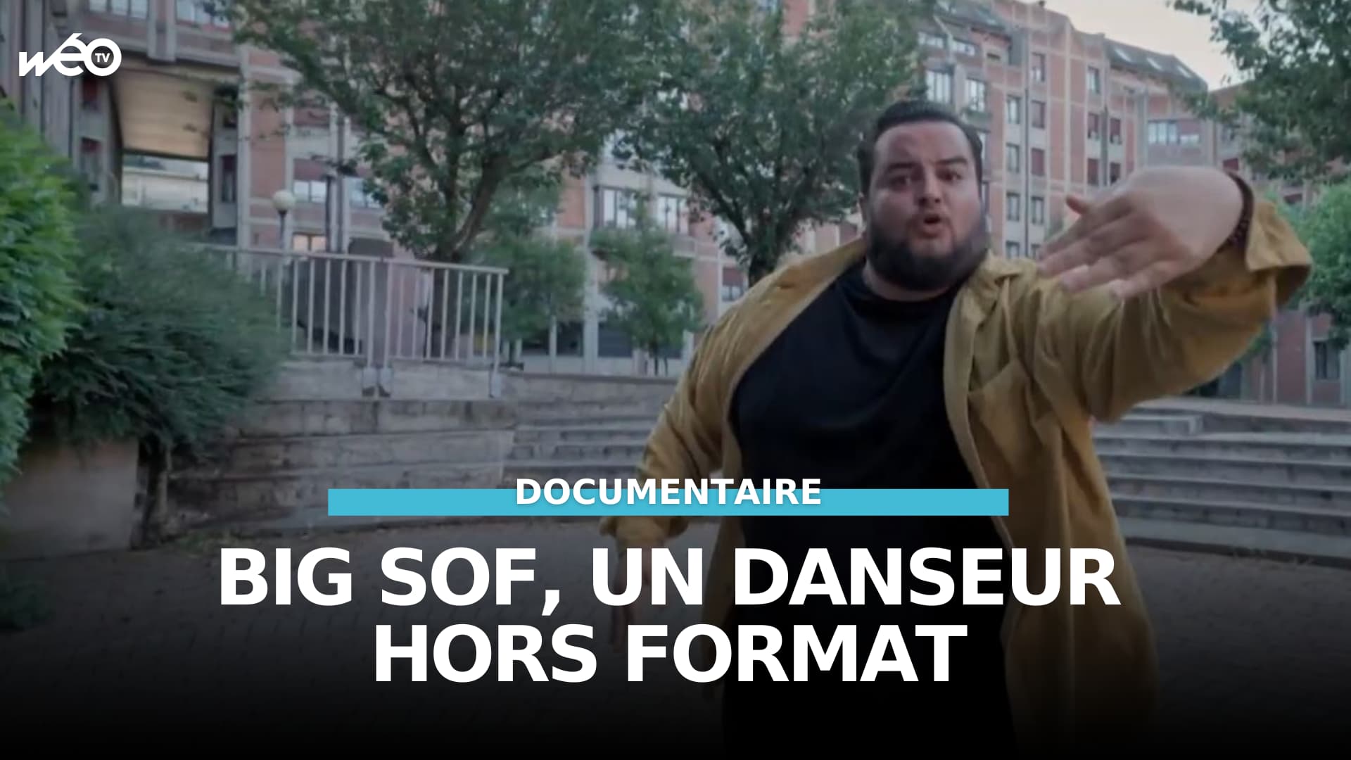 Big Sof, un danseur hors format - 27/11/2023 - Vidéo Wéo
