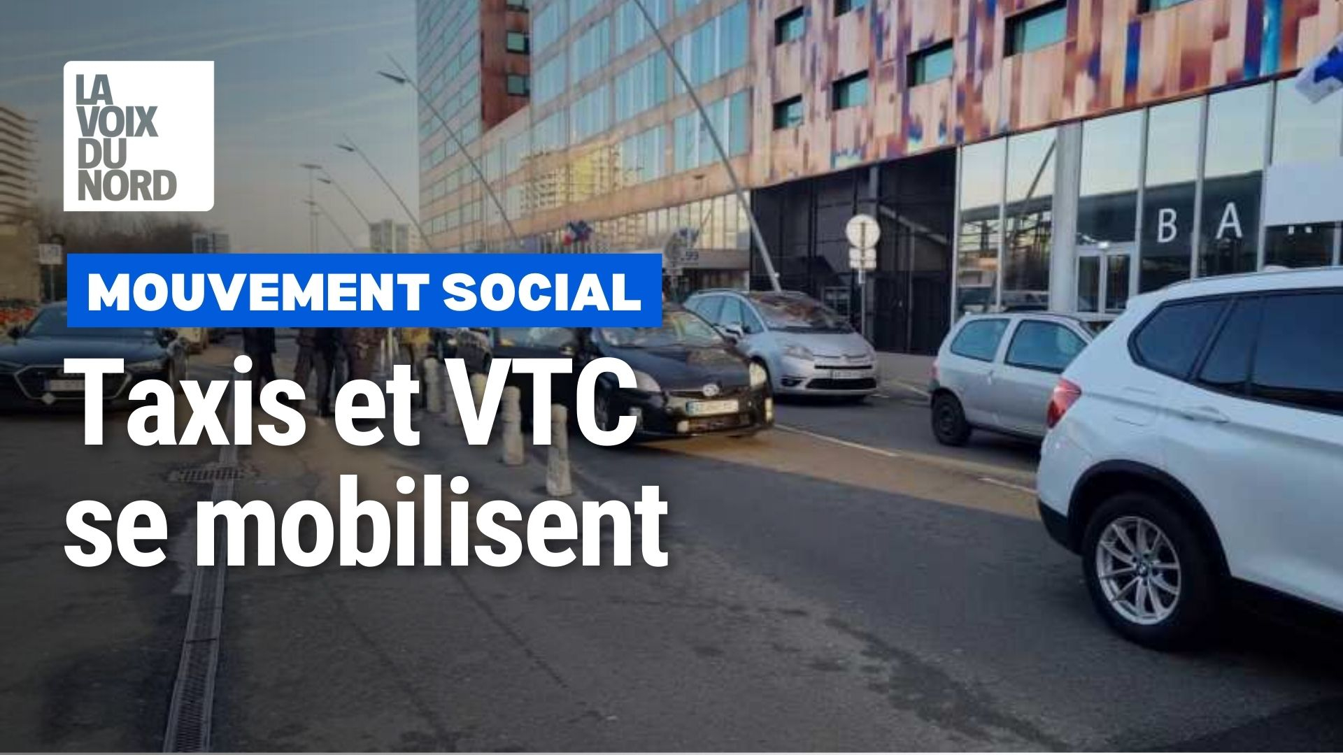 Taxis et VTC manifestent à Lille - 29/01/2024 - Vidéo Wéo