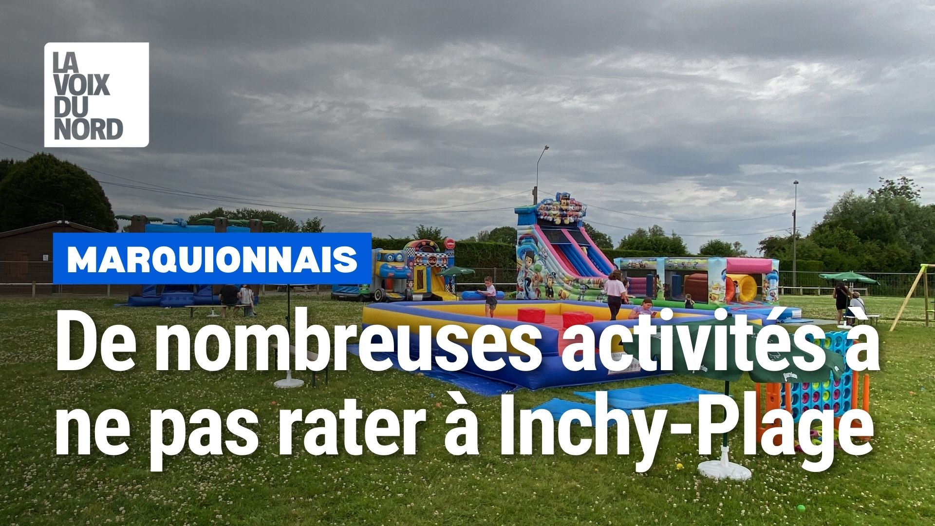 À Inchy Plage, des animations tout l'été - 15/07/2024 - Vidéo Wéo