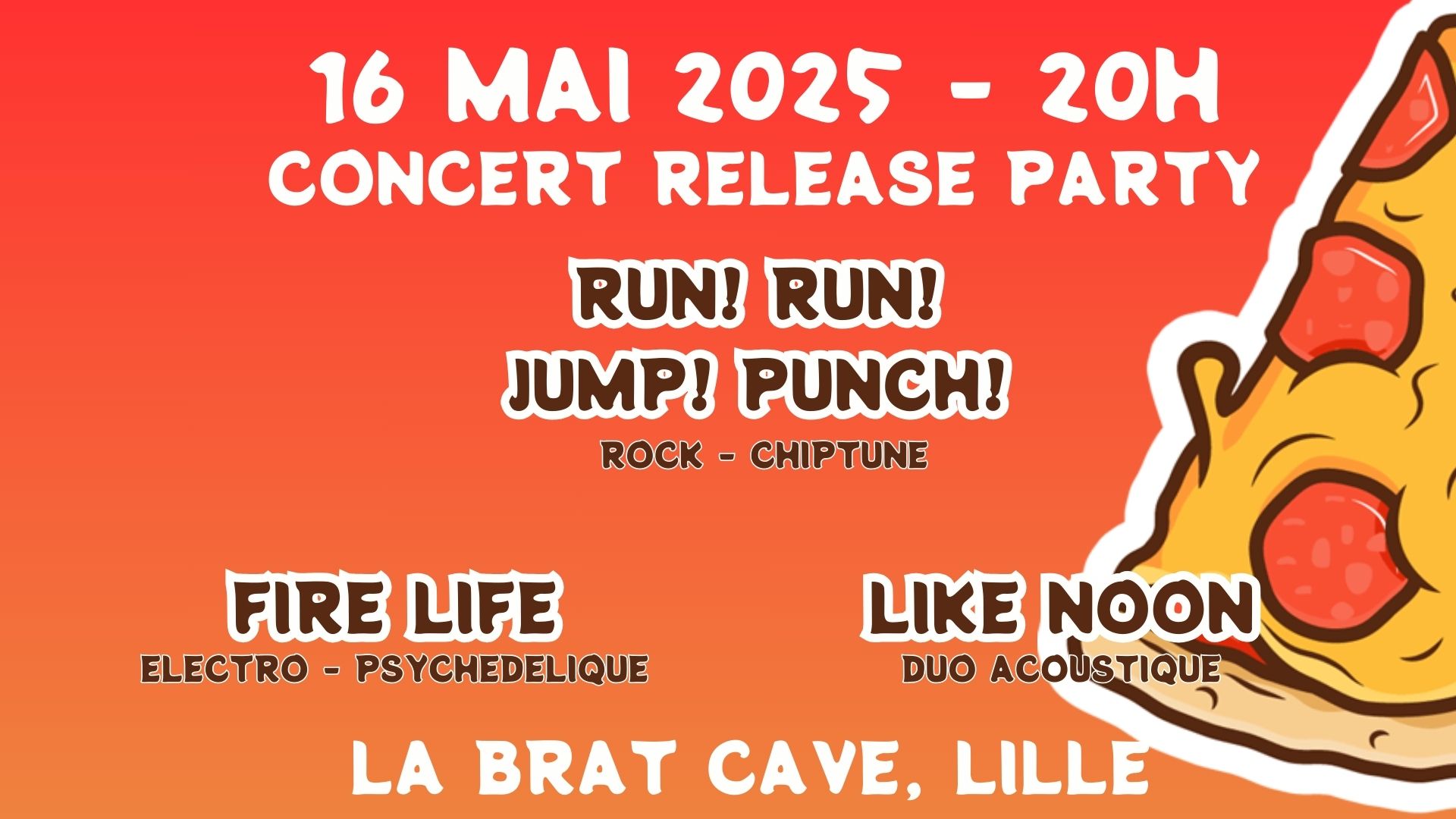 Run! Run! Jump! Punch! + Fire Life + Like Noon à la Brat Cave à Lille ...