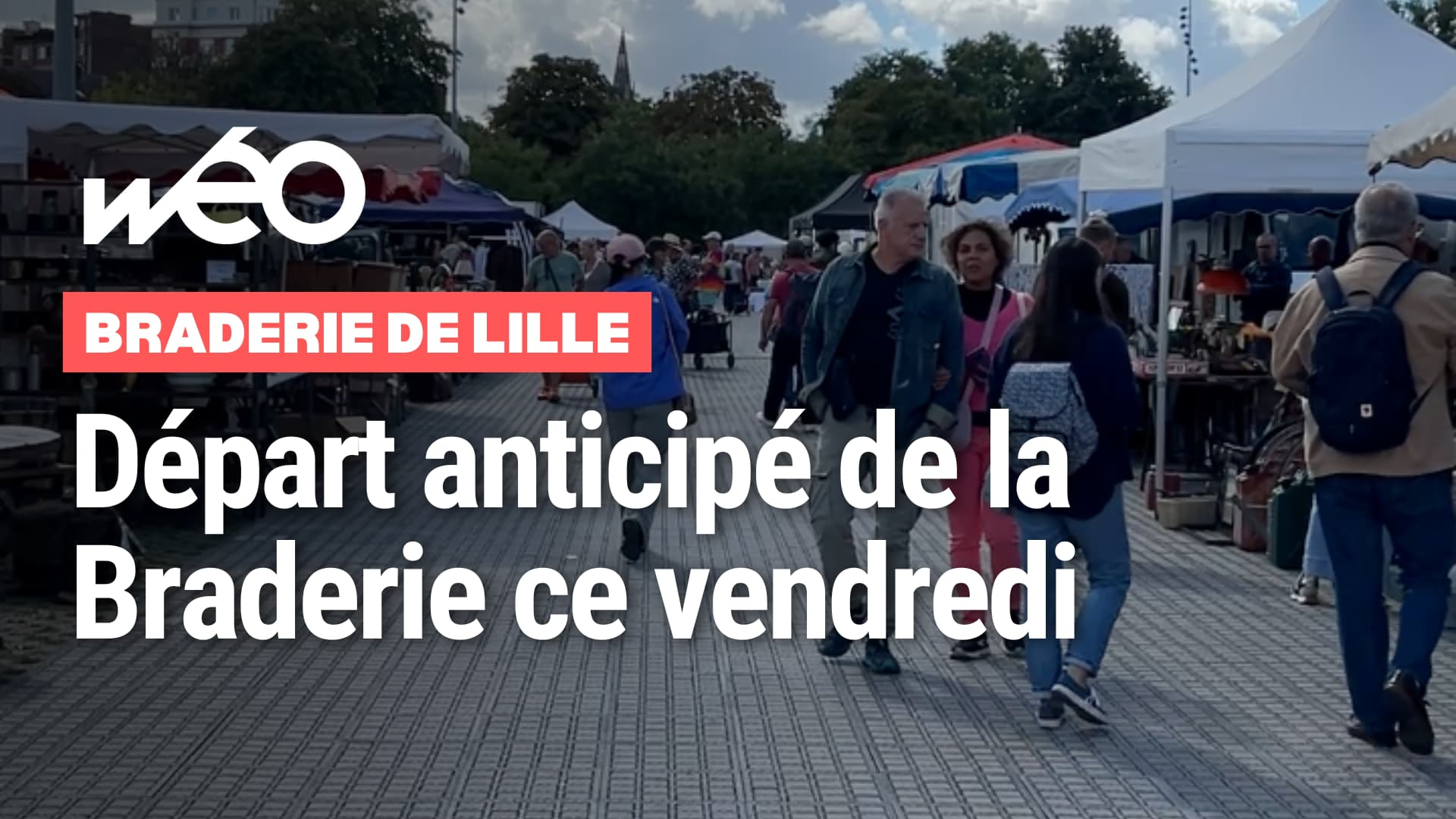 Départ anticipé de la Braderie de Lille ce vendredi - 05/09/2025 ...